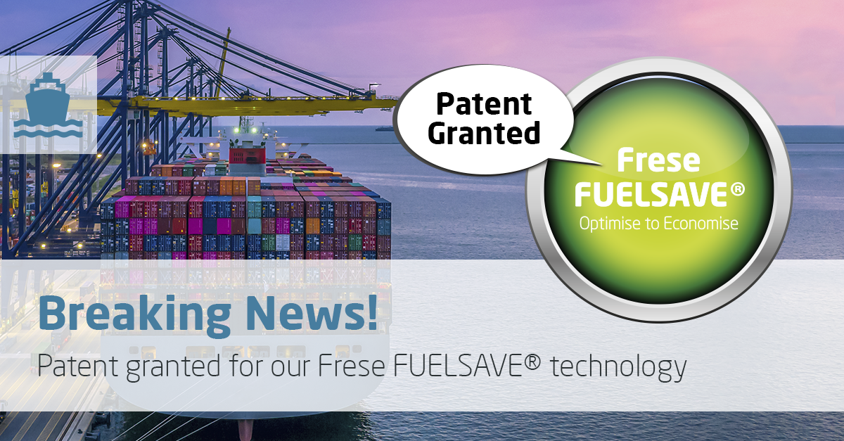 Breaking news! Patent granted for our Frese FUELSAVE® technology